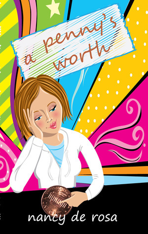 A Penny's Worth by Nancy DeRosa | Goodreads
