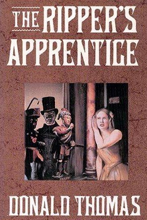 The Ripper's Apprentice by Donald Serrell Thomas | Goodreads