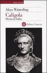 Caligola. Dietro la follia by Aloys Winterling | Goodreads
