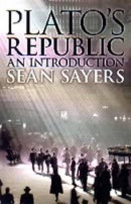 Plato's Republic: An Introduction by Sean Sayers | Goodreads