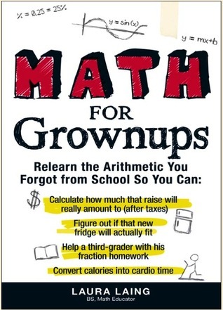 Math for Grownups by Laura Laing | Goodreads