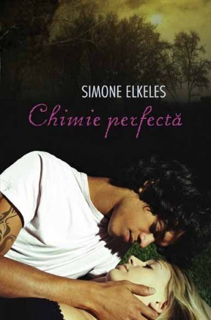 Chimie Perfectă (Chimie Perfectă, #1) by Simone Elkeles | Goodreads