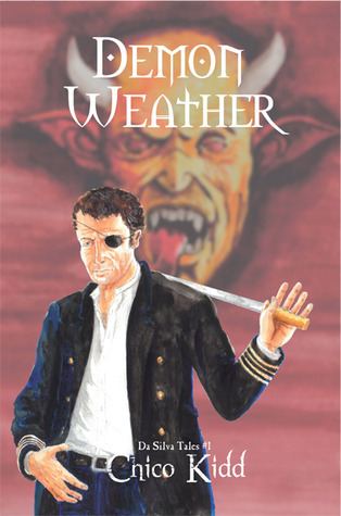 Demon Weather: da Silva Tales Volume 1 by Chico Kidd | Goodreads