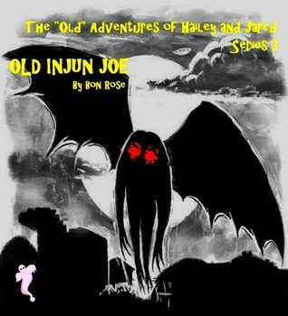 Old Injun Joe by Bon Rose | Goodreads