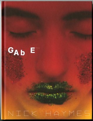 Nick Haymes: GABEtm by Nick Haymes | Goodreads