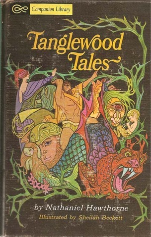 Tanglewood Tales by Nathaniel Hawthorne | Goodreads