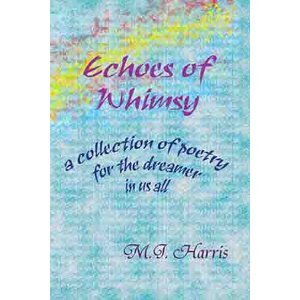 Echoes of Whimsy by M.J. Harris | Goodreads