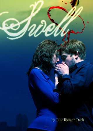 Swell by Julie Rieman Duck | Goodreads
