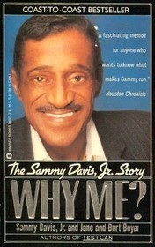 Why Me: The Sammy Davis, Jr. Story by Sammy Davis Jr. | Goodreads