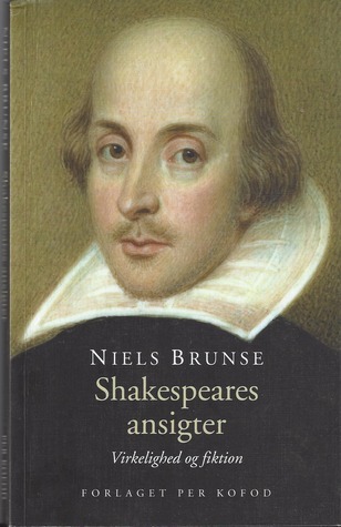 Shakespeares ansigter by Niels Brunse | Goodreads