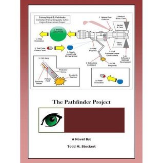 The Pathfinder Project by Todd M. Stockert | Goodreads
