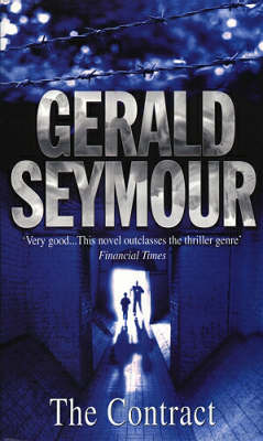 The Contract: A Novel of Suspense by Gerald Seymour | Goodreads