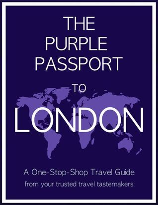 The Purple Passport to London by Rebecca Salois | Goodreads