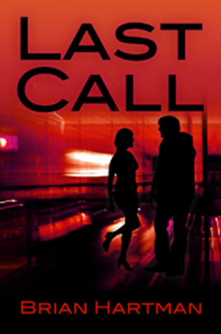 Last Call ( A Short Story) by Brian Hartman | Goodreads