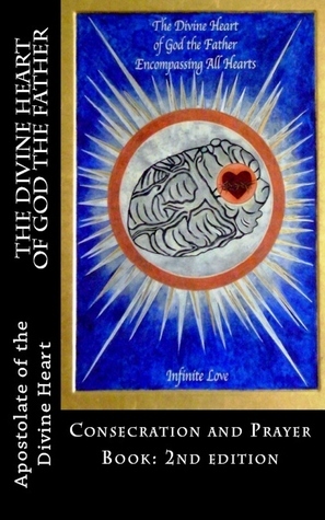 The Divine Heart of God the Father Consecration and Prayer Book by ...