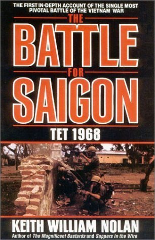 The Battle For Saigon: Tet 1968 by Keith William Nolan | Goodreads