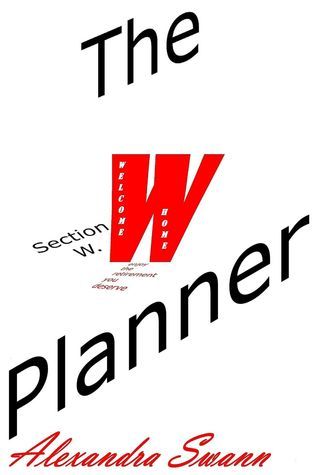 The Planner (W Book 1) by Alexandra Swann | Goodreads