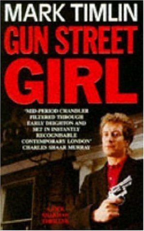 Gun Street Girl by Mark Timlin | Goodreads