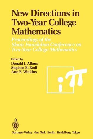 New Directions in Two-Year College Mathematics: Proceedings of the ...