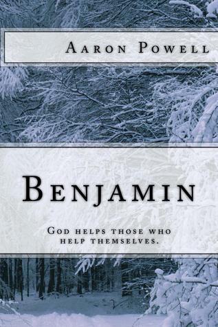 Benjamin by Aaron B. Powell | Goodreads