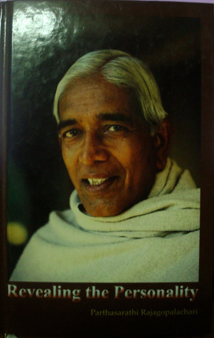 Revealing the Personality by Parthasarthi Rajagopalachari | Goodreads
