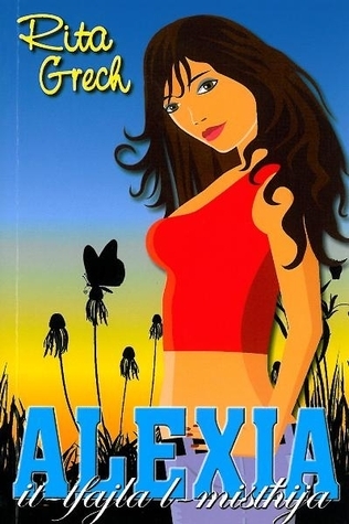 Alexia it-tfajla l-misthija by Rita Grech | Goodreads