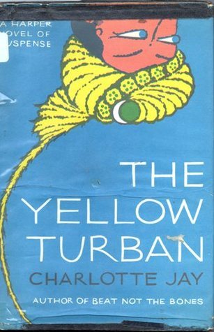 The Yellow Turban by Charlotte Jay | Goodreads