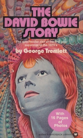The David Bowie story by George Tremlett | Goodreads