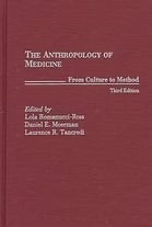 The Anthropology of Medicine: From Culture to Method by Daniel Moerman ...