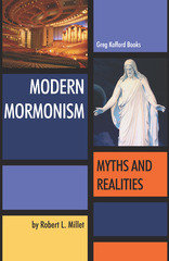 Modern Mormonism: Myths and Realities by Robert L. Millet | Goodreads
