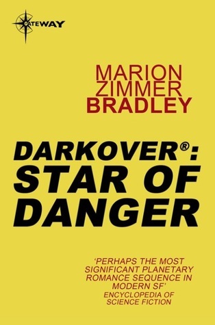 Star Of Danger (Darkover Series) by Marion Zimmer Bradley | Goodreads