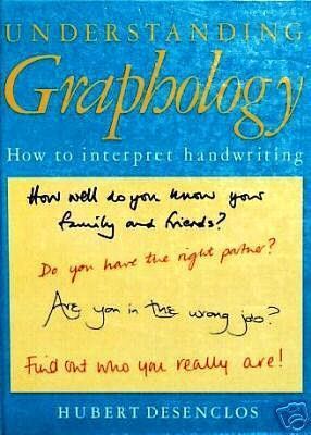 Understanding graphology: how to interpret handwriting by Hubert ...