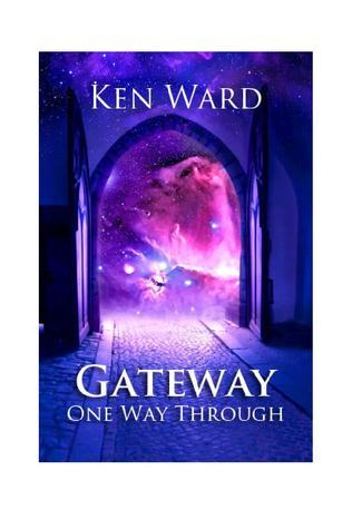 The Gateway by Ken Ward | Goodreads