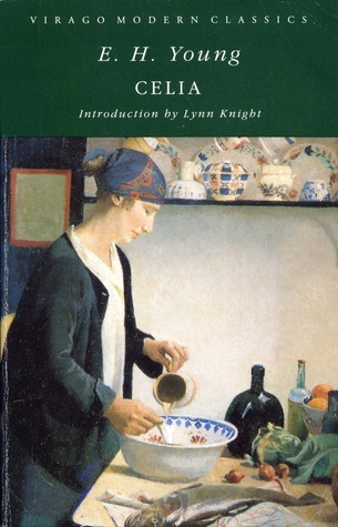 Celia by E.H. Young | Goodreads