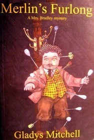 Merlin's Furlong (Mrs. Bradley, #26) by Gladys Mitchell | Goodreads