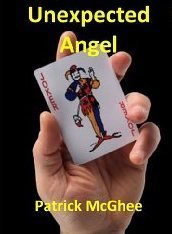 Unexpected Angel by Patrick McGhee | Goodreads