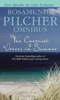 Rosamunde Pilcher Omnibus: The Carousel / Voices in Summer by Rosamunde ...