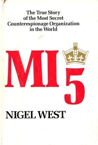 MI5: British Security Operations 1909-1945 by Nigel West | Goodreads