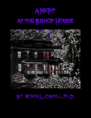 A Night at the Bishop House by Ronda L. Caudill | Goodreads