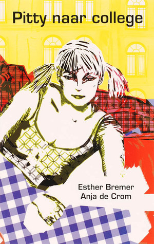 Pitty naar college by Esther Bremer | Goodreads