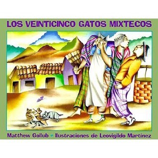 Los veinticinco gatos mixtecos (Spanish Edition) by Matthew Gollub ...