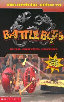 The Battlebots: Official Guide to Battlebots by Dan Danko | Goodreads