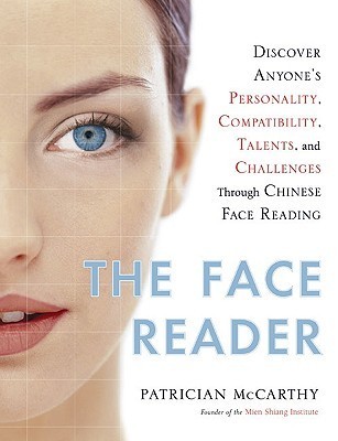 The Face Reader: Discover Anyone's Personality, Compatibility, Talents ...