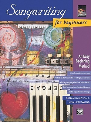 Songwriting for Beginners: An Easy Beginning Method by John Davidson ...