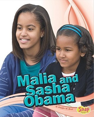 Malia and Sasha Obama by Jennifer M. Besel | Goodreads
