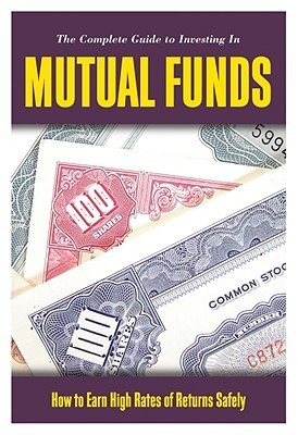 The Mutual Funds Book: How to Invest in Mutual Funds & Earn High Rates ...