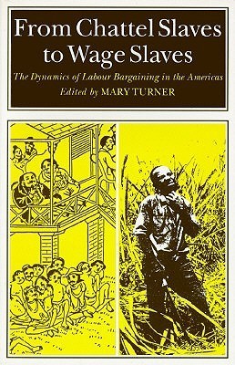 From Chattel Slaves to Wage Slaves: The Dynamics of Labour Bargaining ...