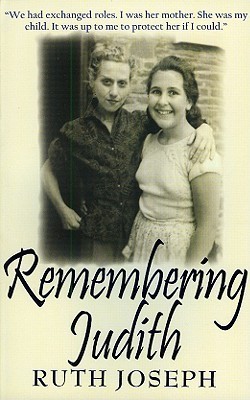 Remembering Judith by Ruth Joseph | Goodreads