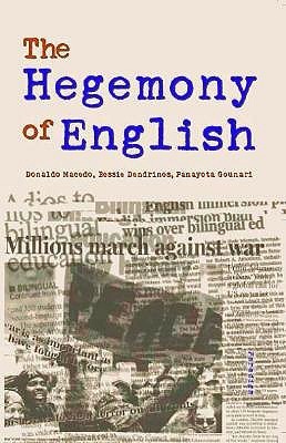 The Hegemony of English by Donaldo Macedo | Goodreads