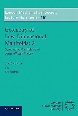 Geometry of Low-Dimensional Manifolds, Vol. 2: Symplectic Manifolds and ...